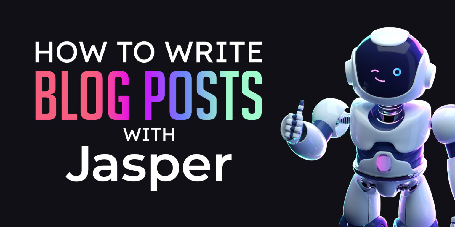 How to Write Epic Blog Posts With Jasper AI for WordPress
